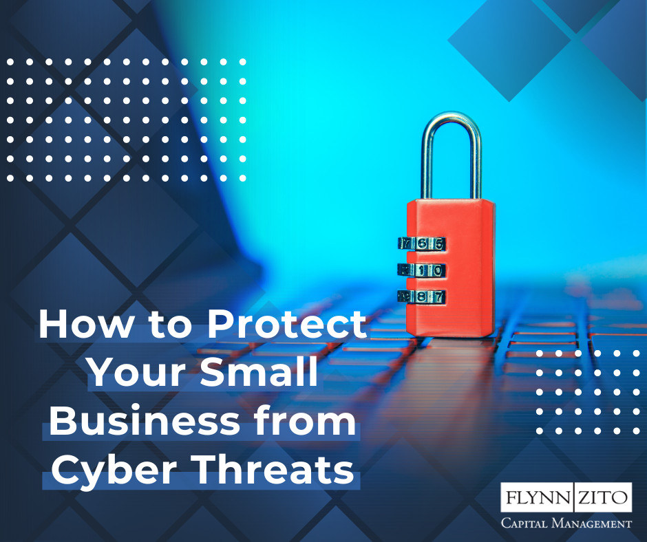 How to Protect Your Small Business from Cyber Threats